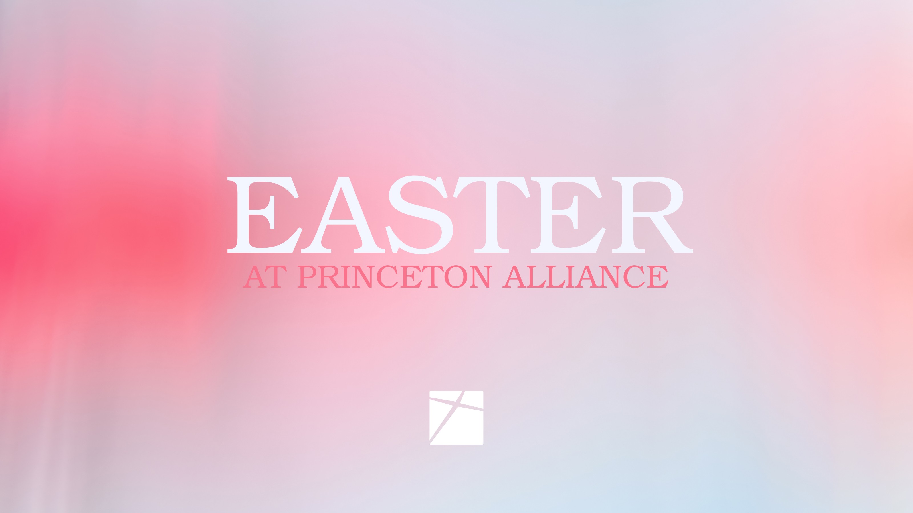 Easter 2026 | Princeton Alliance Church