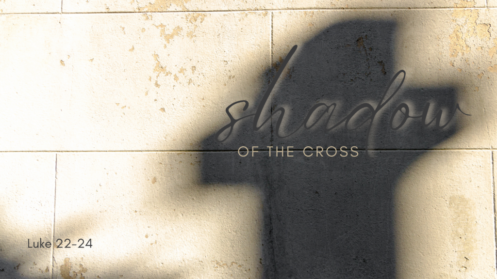 Shadow of the Cross | Mosaic Church