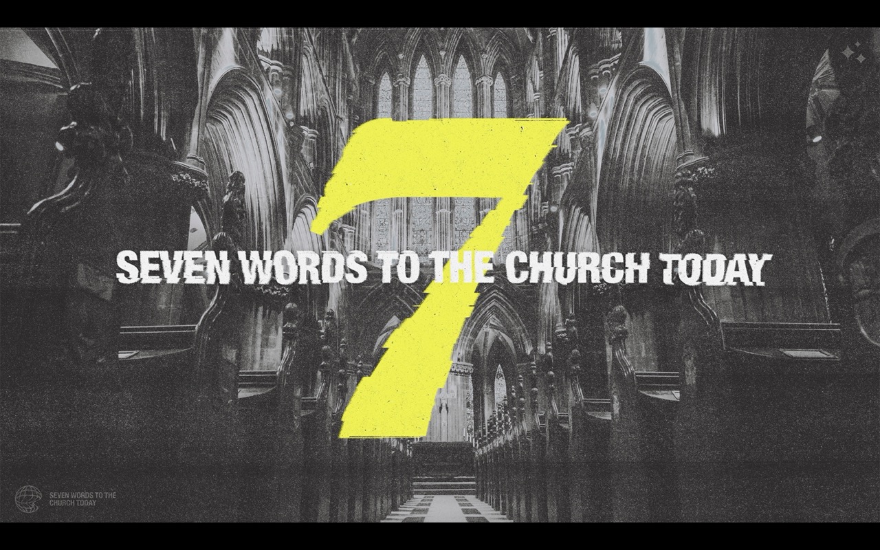 Seven Words to the Church Today | Rives Church