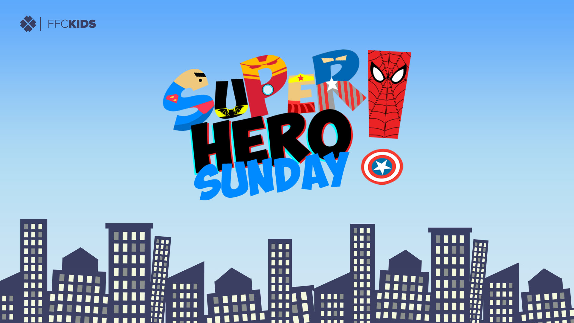 ffcKIDS Superhero Sunday | Faith Family Church