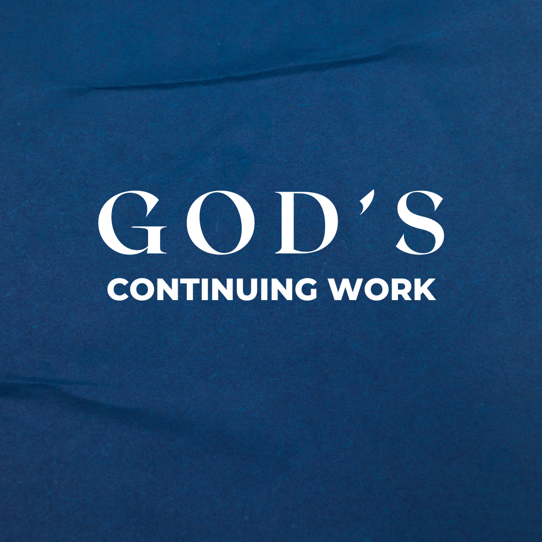 GOD’S CONTINUING WORK | City Centre Church - Mississauga