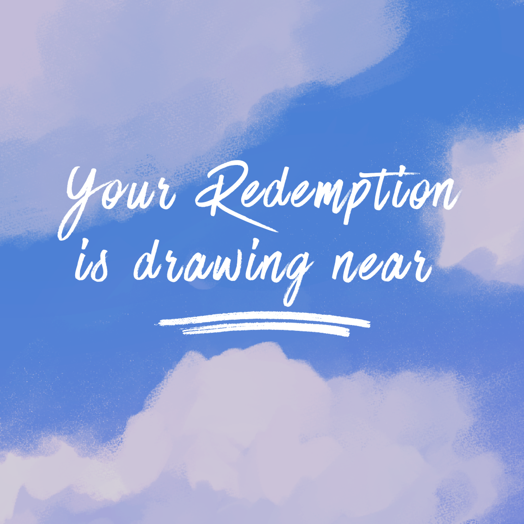 Your Redemption Is Drawing Near | City Centre Church - Mississauga