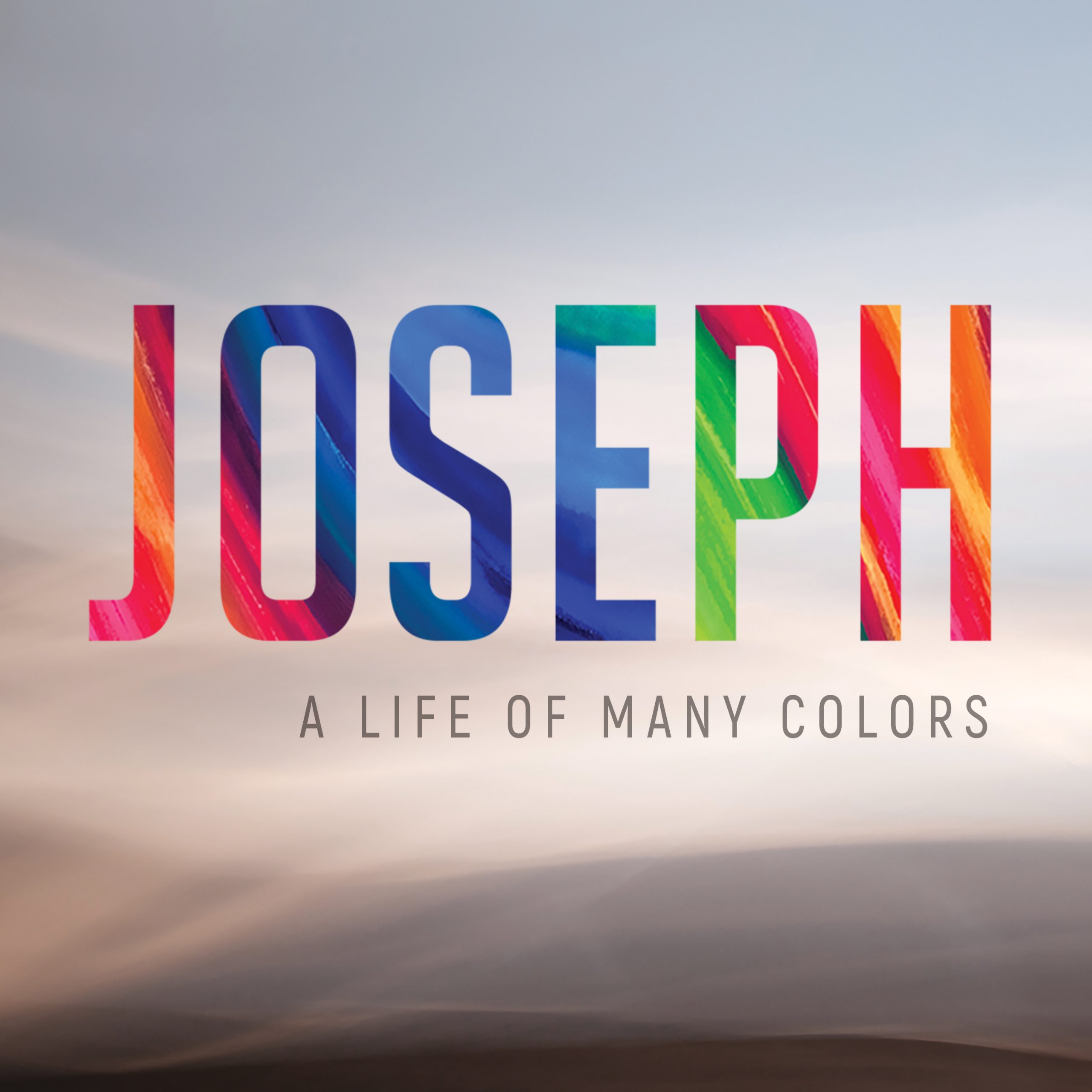 Freedom Through Forgiveness – Joseph – A Life of Many Colors | Bethel ...