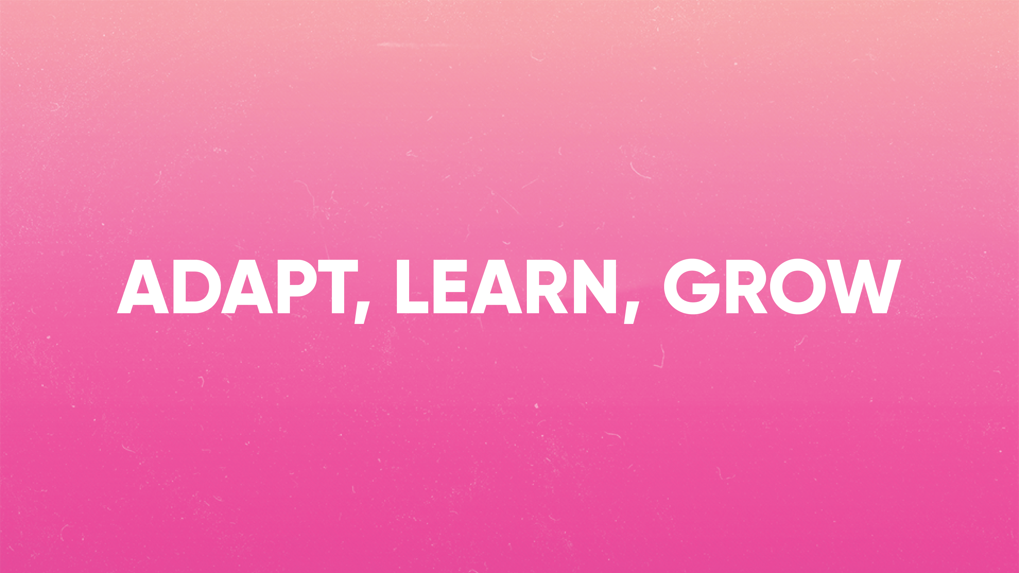 Adapt, Learn, Grow | Highdesertchurch
