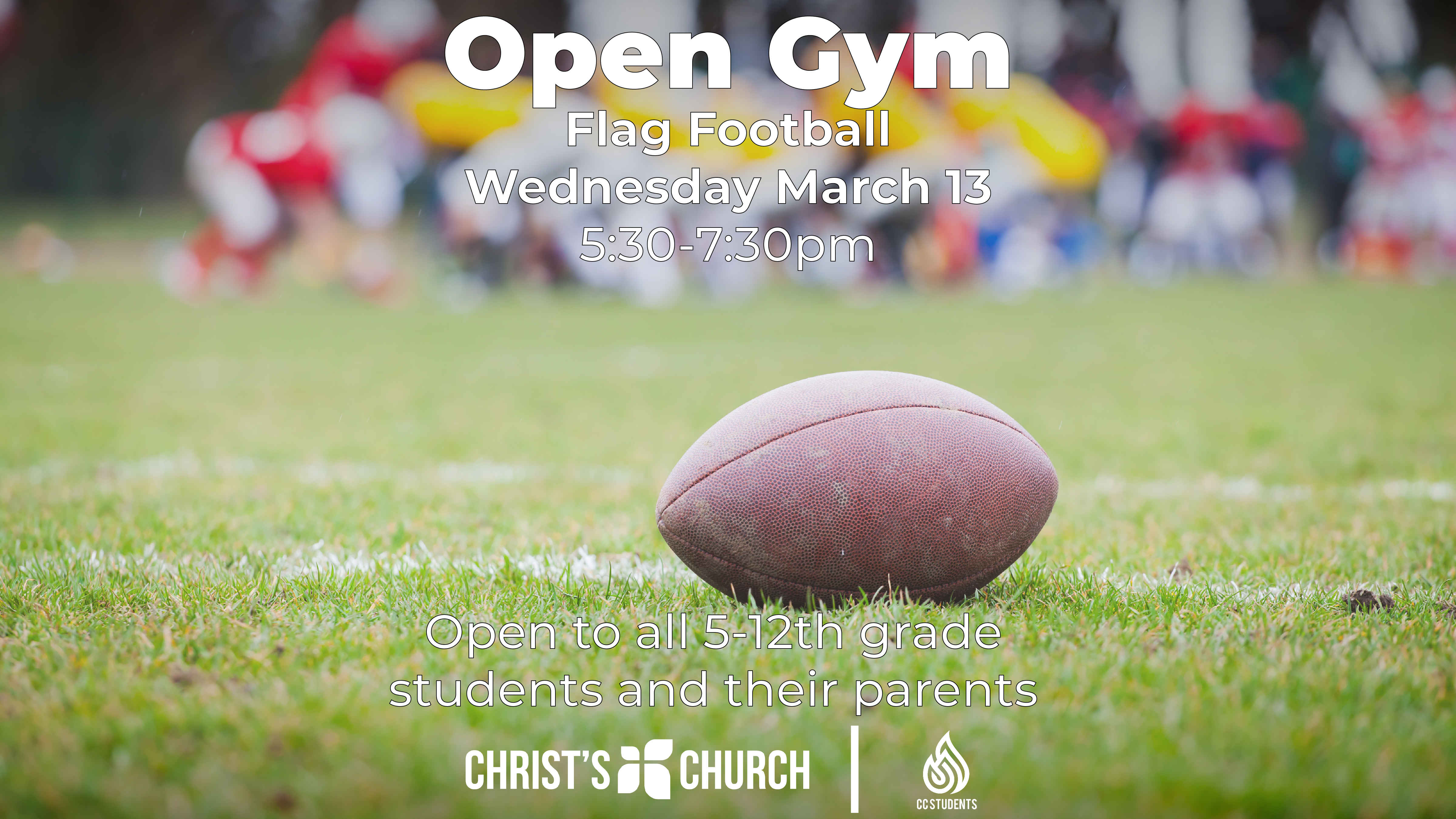 CCStudents Open Gym: Flag Football | Christ's Church