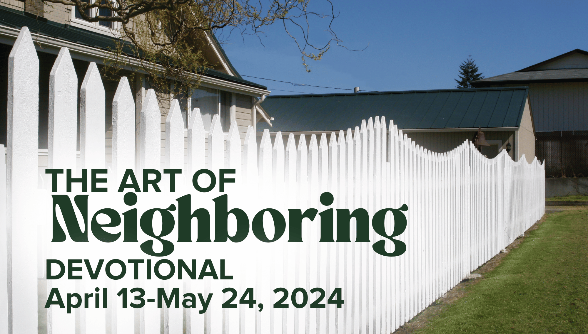 The Art of Neighboring DEVOTIONAL | First Presbyterian Church of Ambler