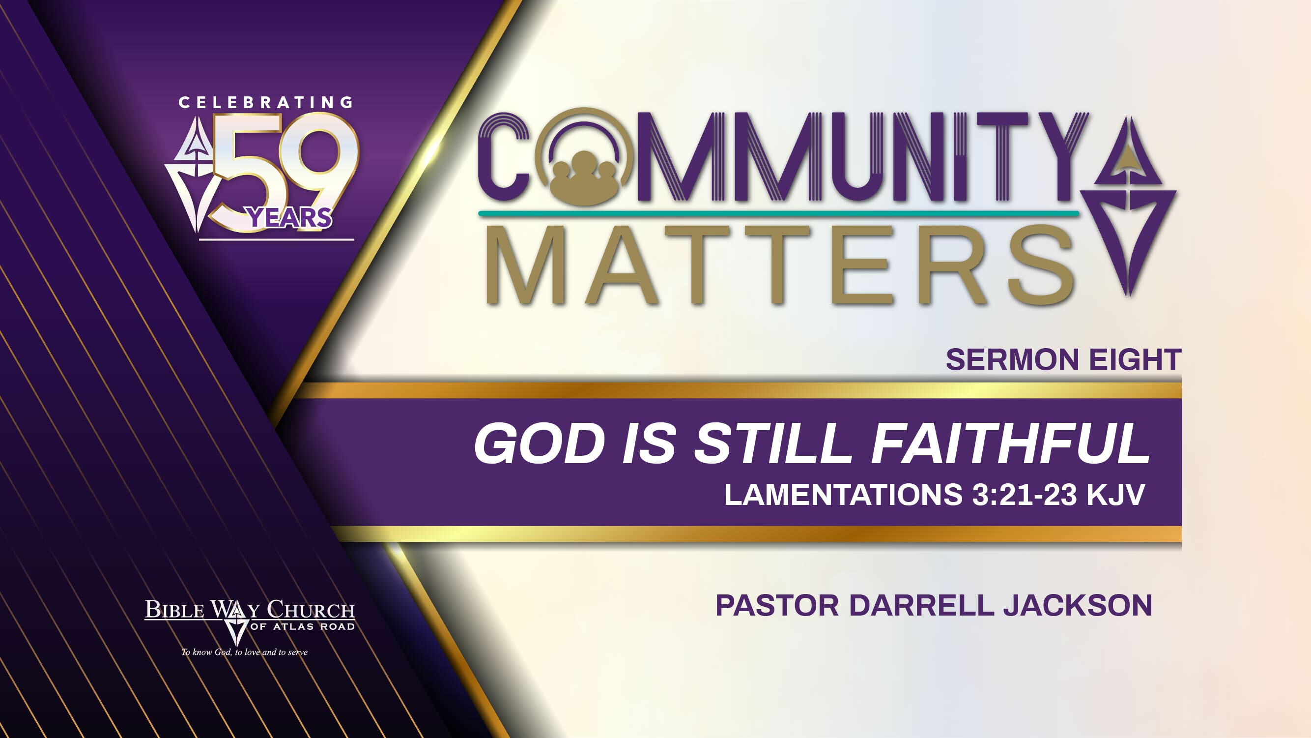 God is Still Faithful (Audio) | Bible Way Church of Atlas Road