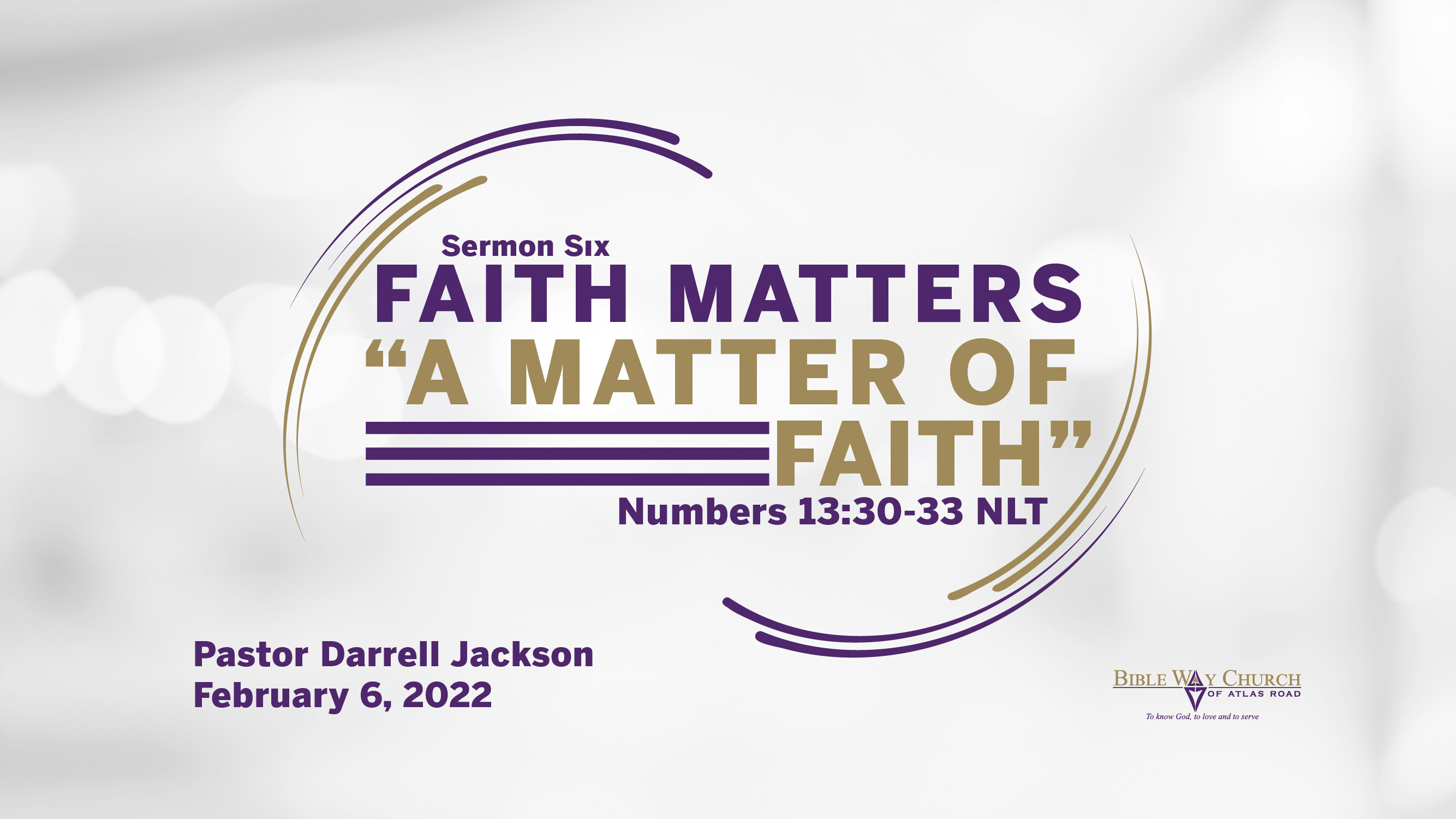 “A Matter of Faith” (Audio) | Bible Way Church of Atlas Road