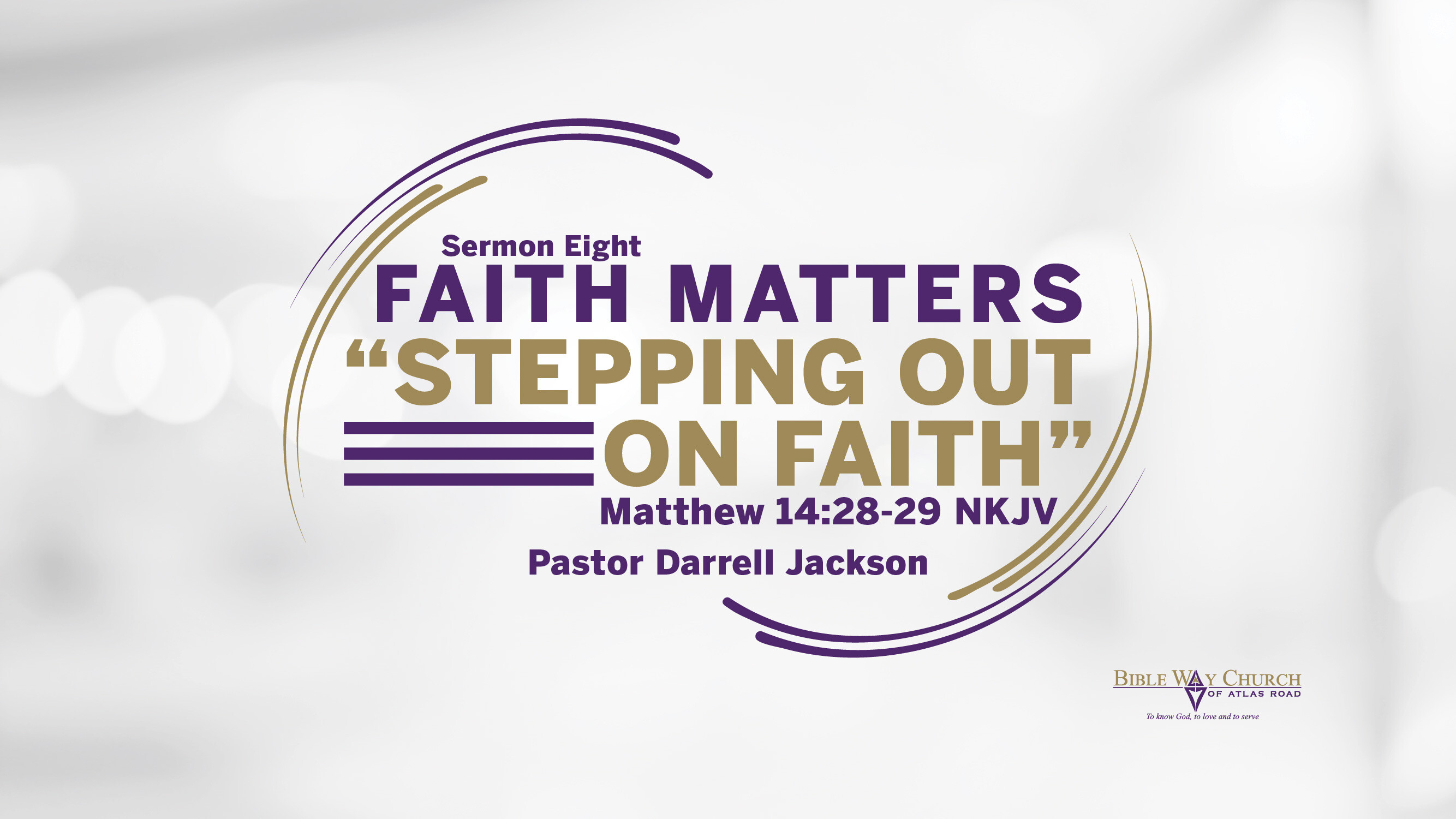 “Stepping Out On Faith” (Audio) | Bible Way Church of Atlas Road