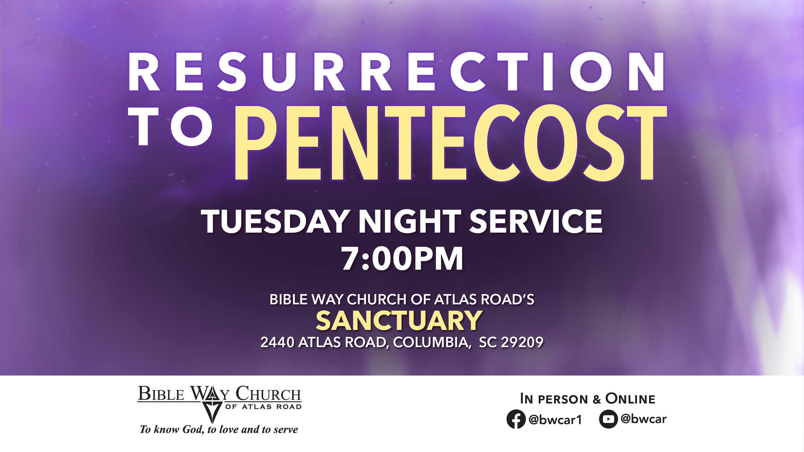 Resurrection to Pentecost Tuesday Night Service | Bible Way Church of ...