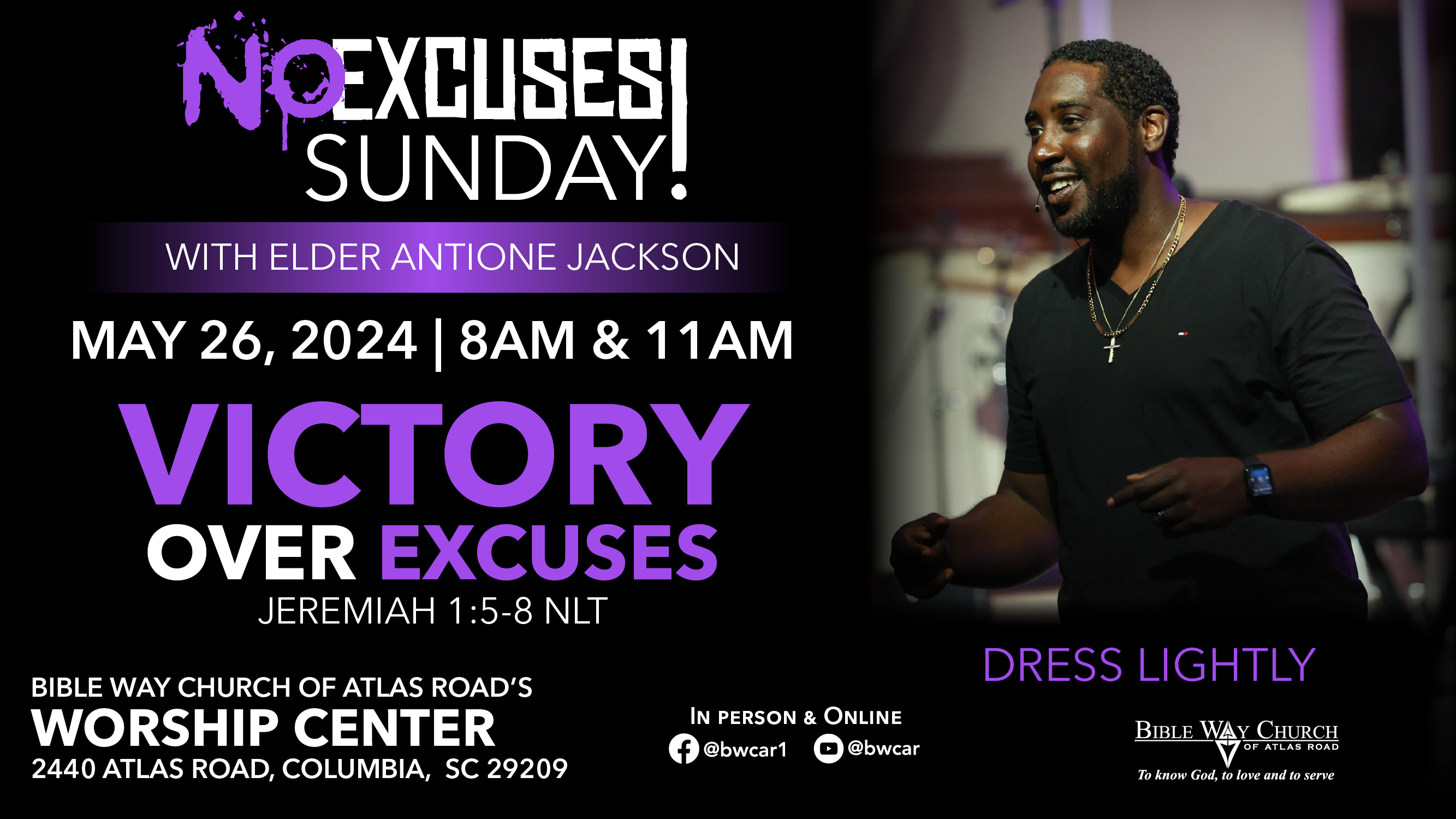 NO EXCUSE SUNDAY! – 8am & 11am Worship Service | Bible Way Church of ...