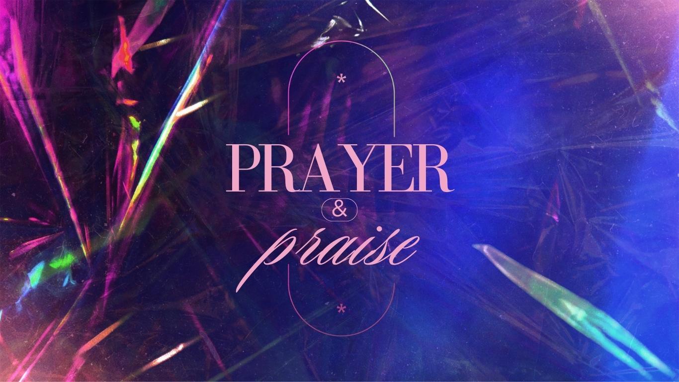 Prayer & Praise Night | The Gathering Place Church