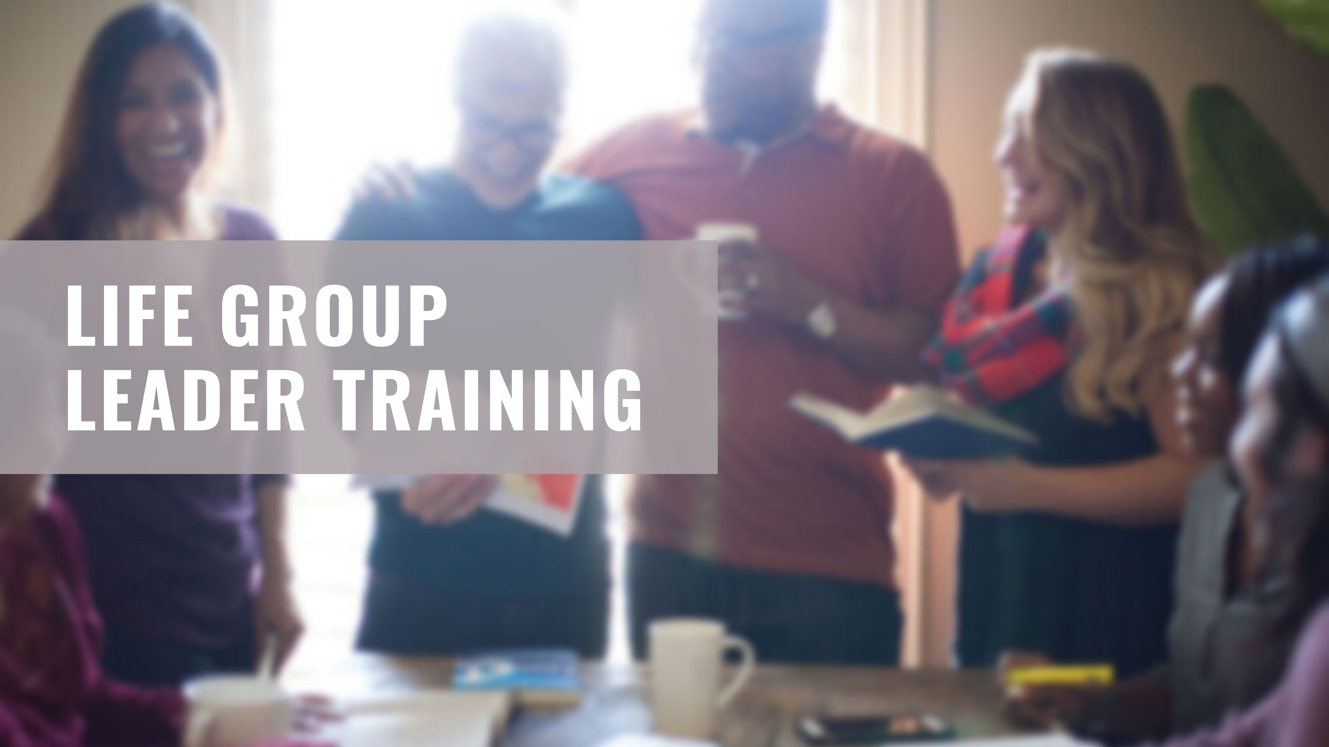 Life Group Leader Training | The Father's House