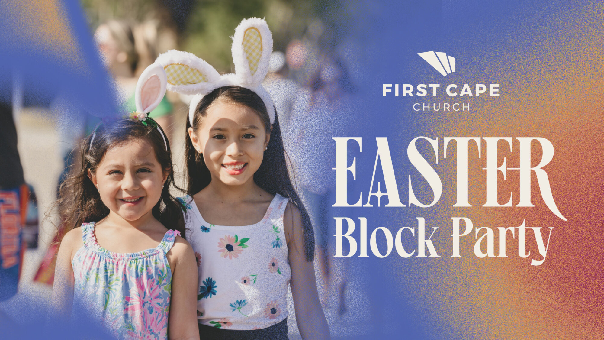 Easter Block Party | First Cape Church