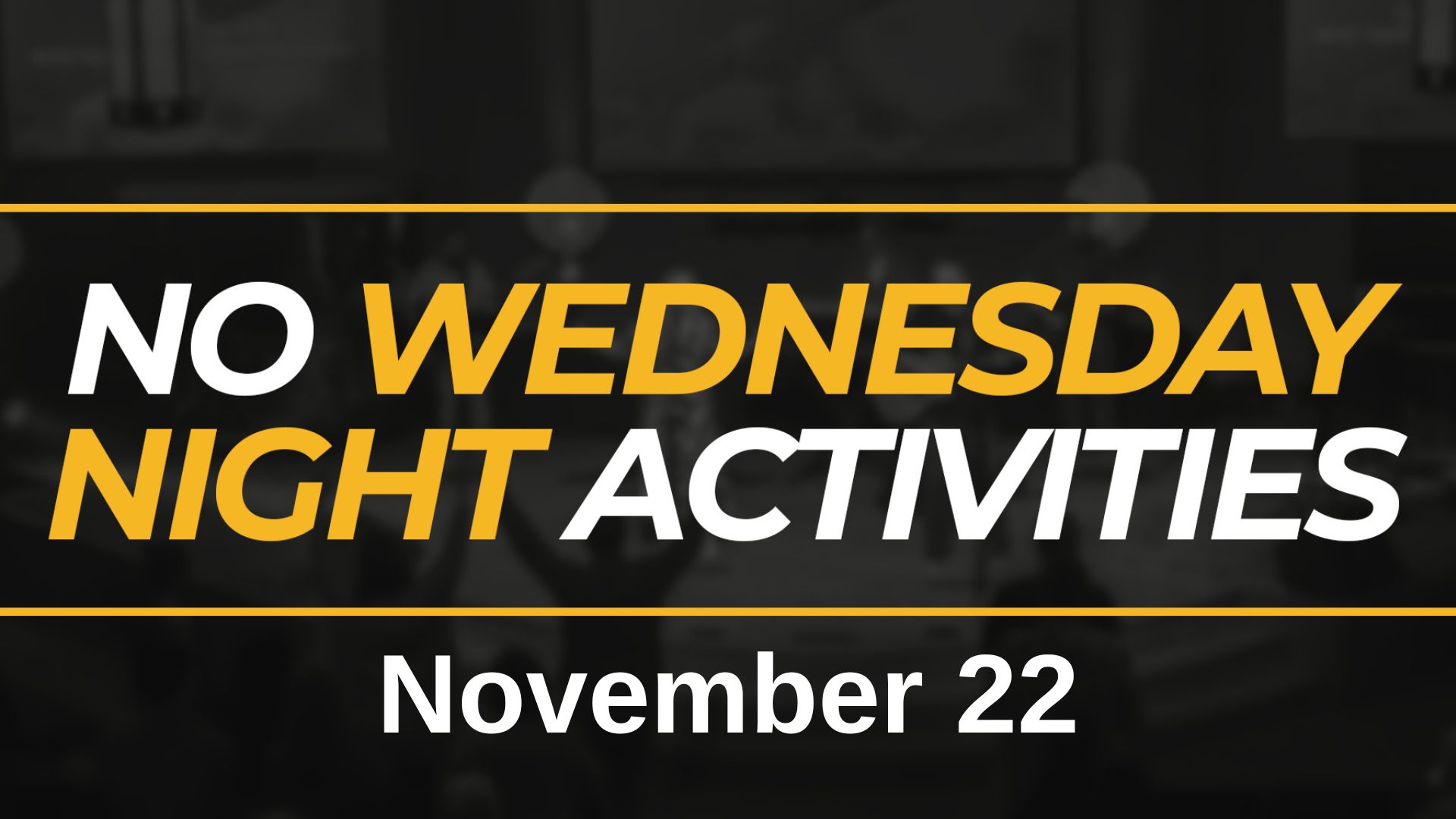 No Wednesday Night Activities | Grace Baptist Church